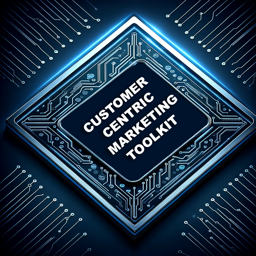 Customer Centric Marketing Toolkit – The AI Prompt Shop